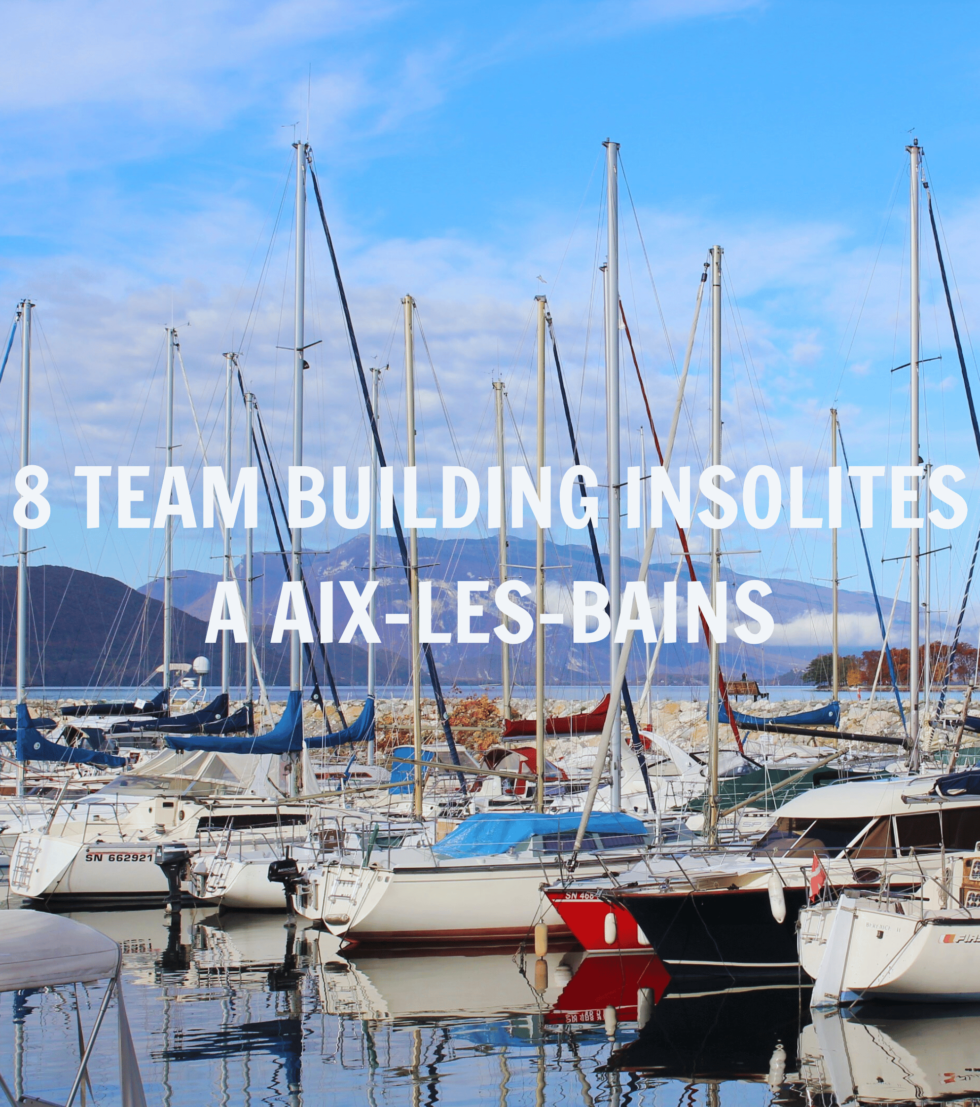 8 Team Building Insolites Aix les Bains - Cap Fusion